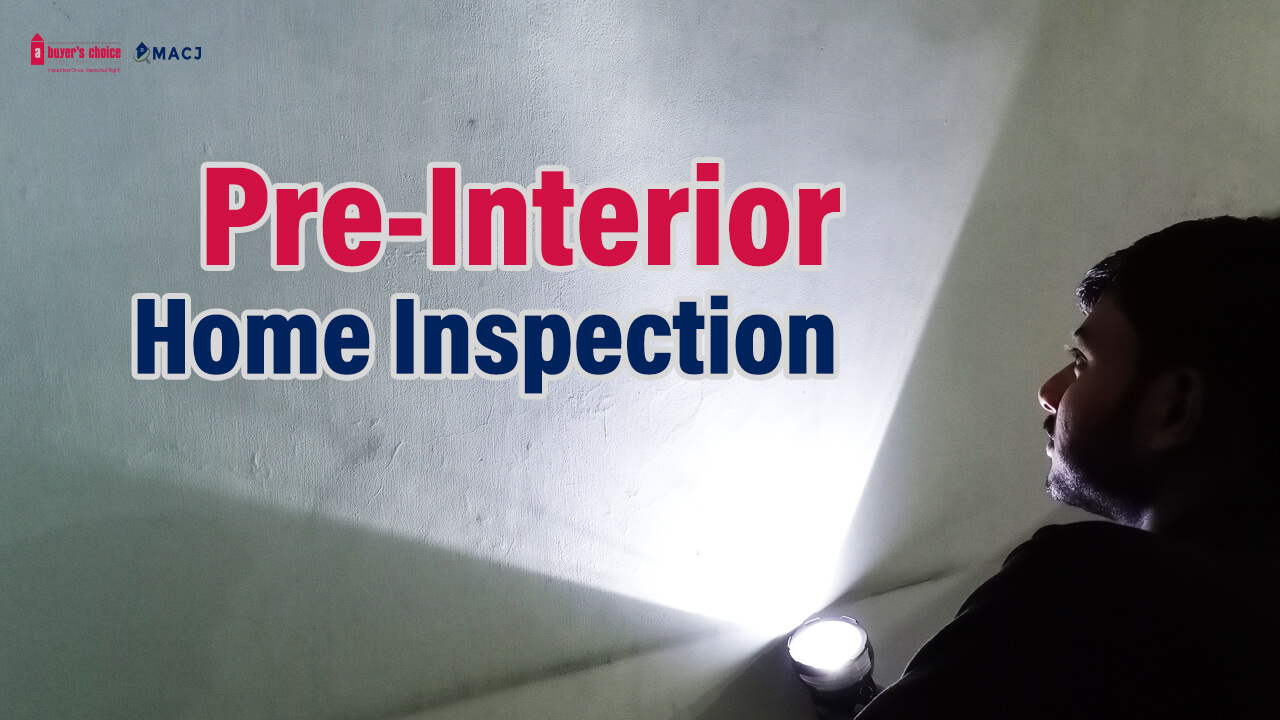 Learn why Home inspection is needed before interior work - Professional ...